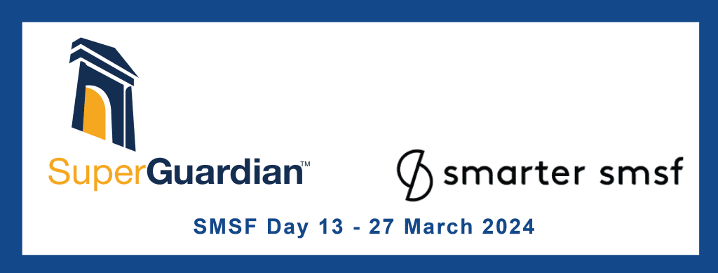 SMSF Day 2024 – SuperGuardian